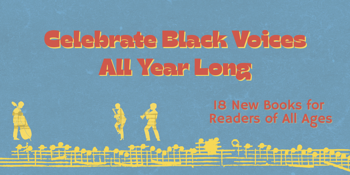 Celebrating Black Voices All Year Long – HarperStacks